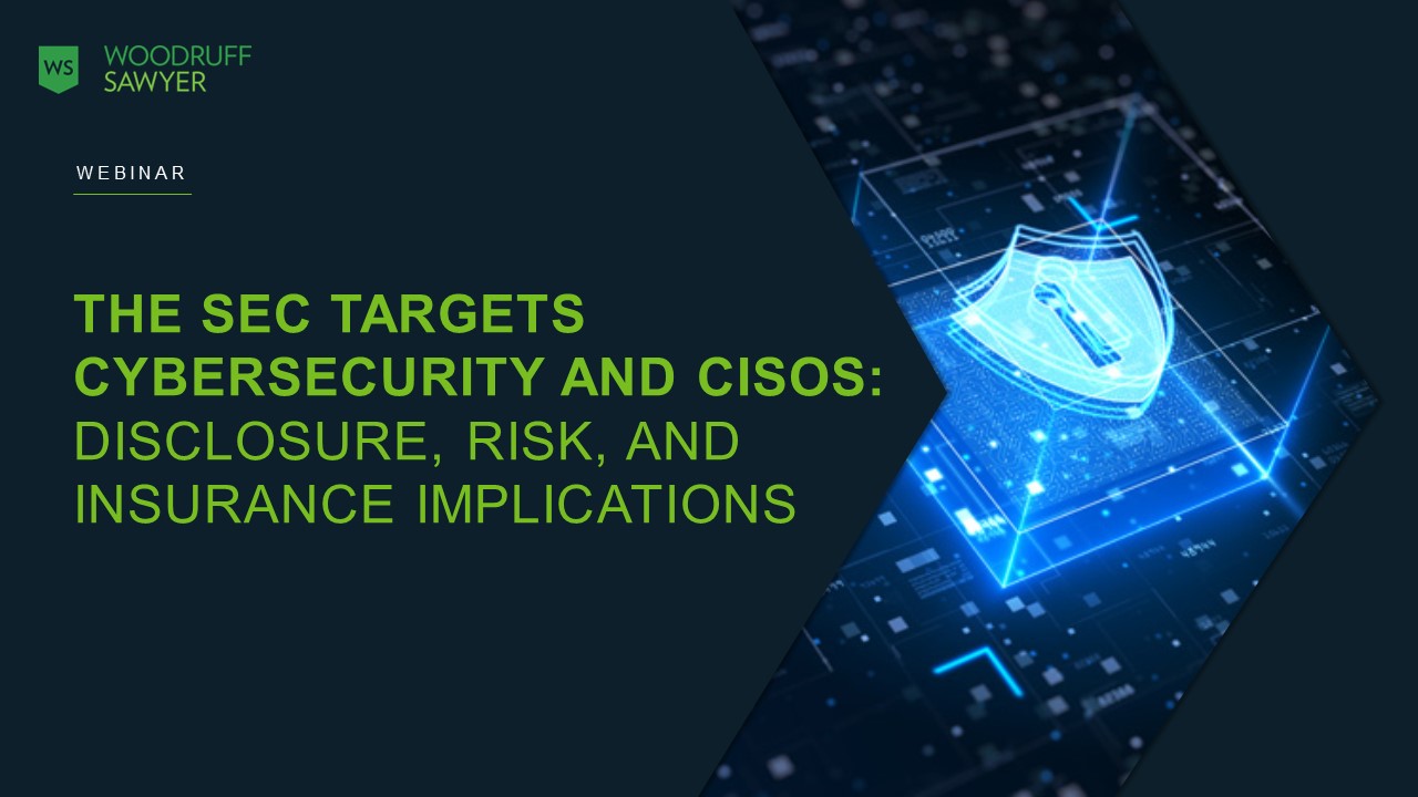 The SEC Targets Cybersecurity and CISOs | Woodruff Sawyer The SEC Targets Cybersecurity and CISOs | Woodruff Sawyer